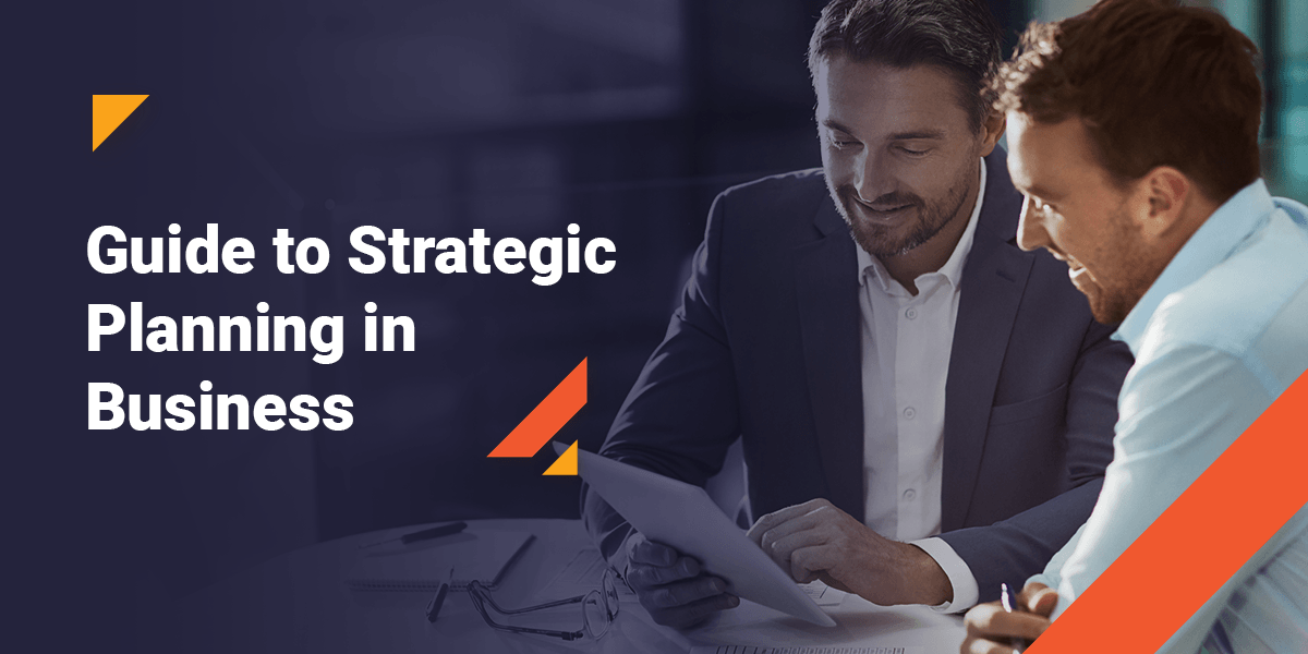 Guide to Strategic Planning | How to Write & Execute a Strategy